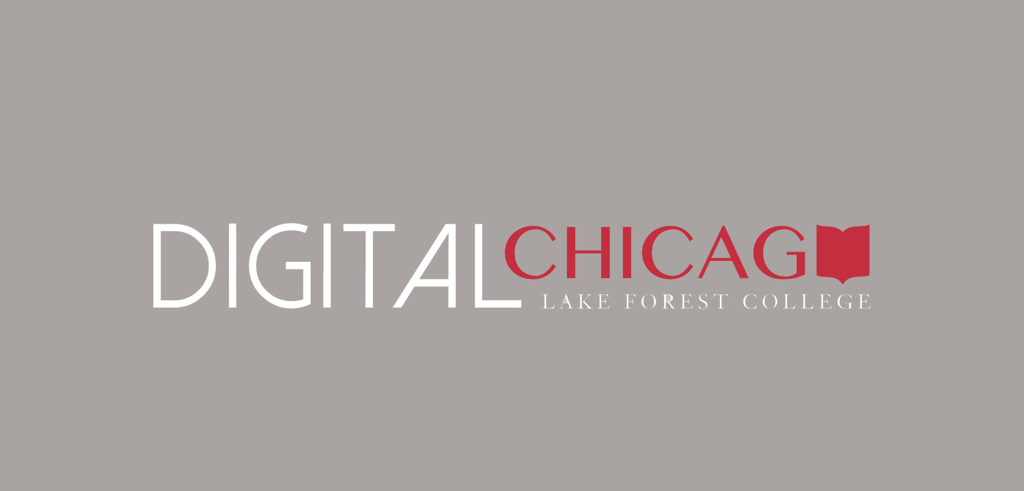 Digital Chicago - Chicago History Museum
