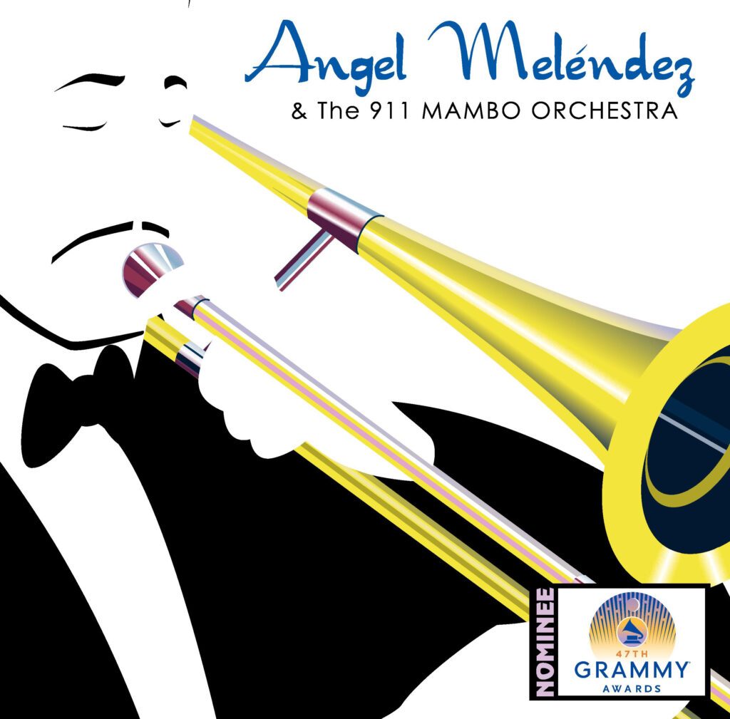 The 20th Anniversary of Angel Meléndez & the 911 Mambo Orchestra's ...